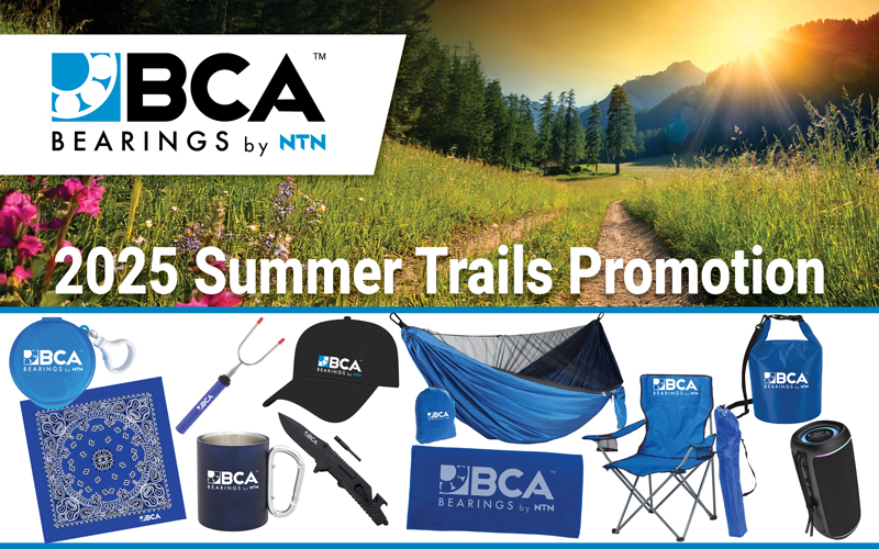 NTN Americas | BCA Bearings Launches Exciting Summer Promotion